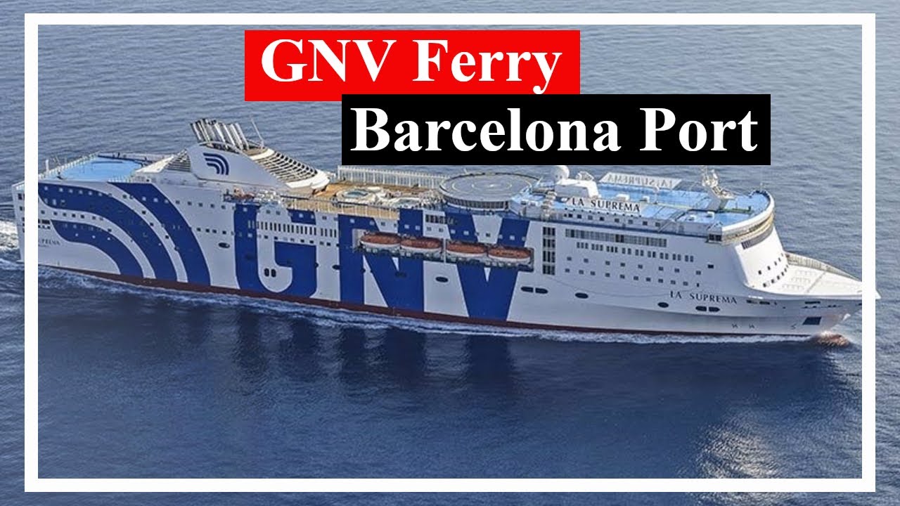 GNV Ferry from Barcelona Port - YouTube