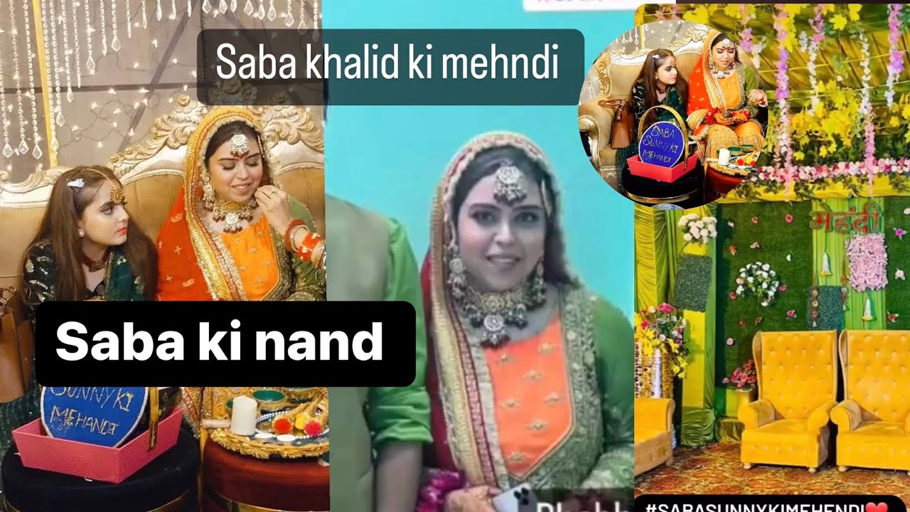 Saba and khalid mehndi || saba sister in law || saba ki mehndi - YouTube