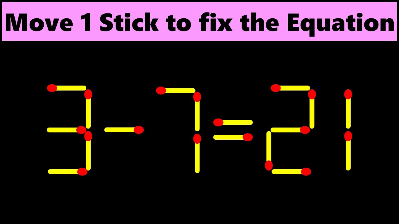 Matchstick puzzle with answer | Math puzzle game | Fix The Equation by ...