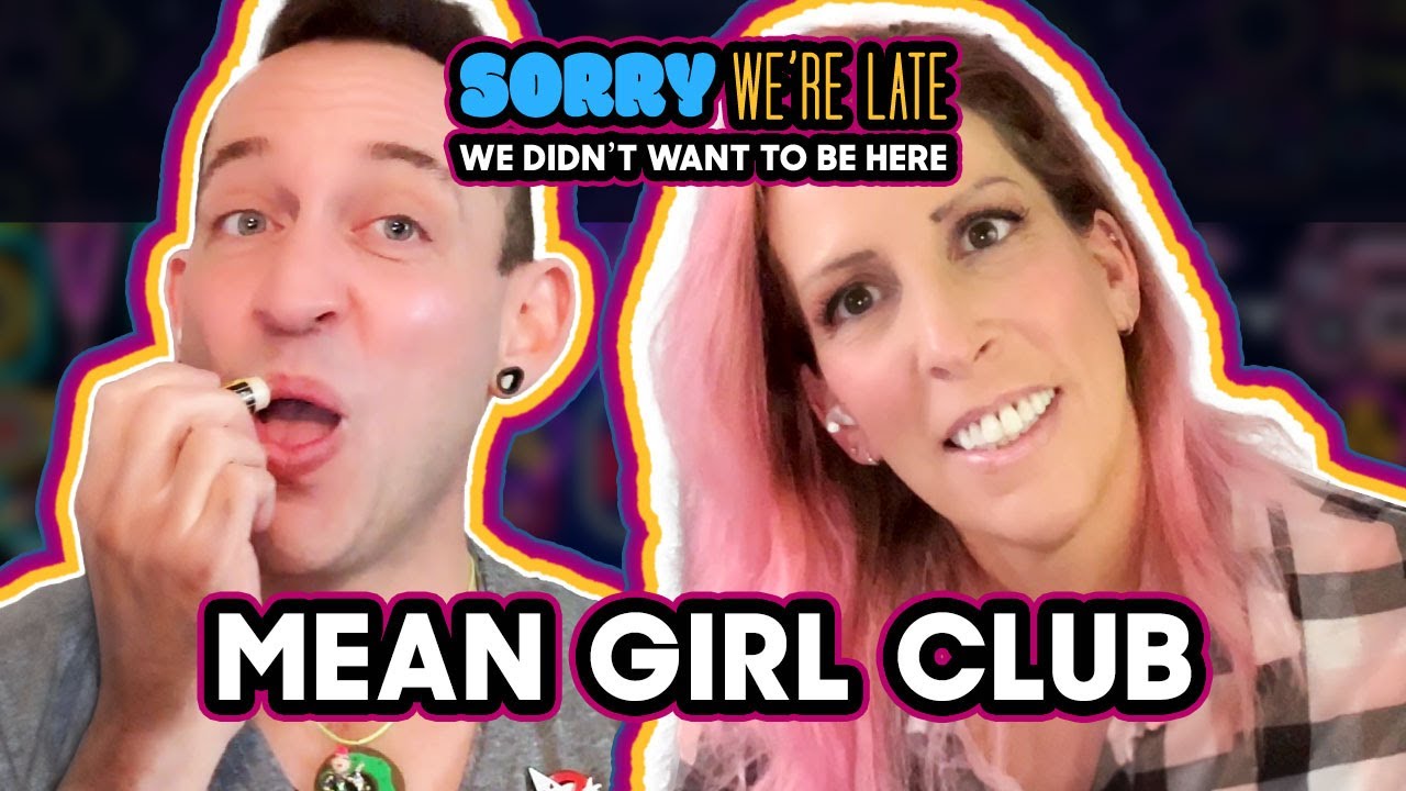 0115 - MEAN GIRL CLUB - YouTube