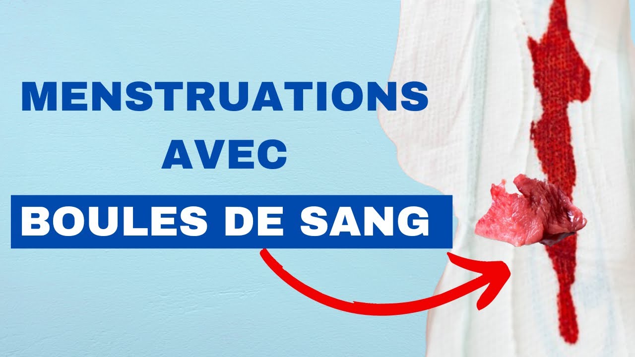 MENSTRUATIONS AVEC DES Morceaux DE SANG ? VOICI LES RAISONS ! - YouTube