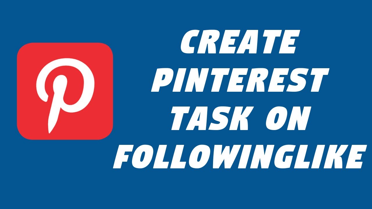 FollowingLike(Pinterest) Tutorial - How to create Pinterest task on ...