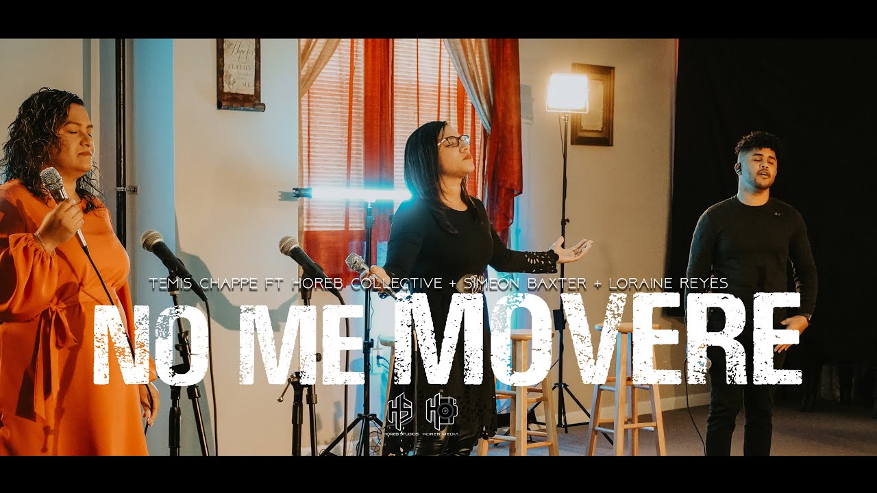 No Me Moveré (Be Still) | Temis Chappe (ft Simeon Baxter & Loraine ...
