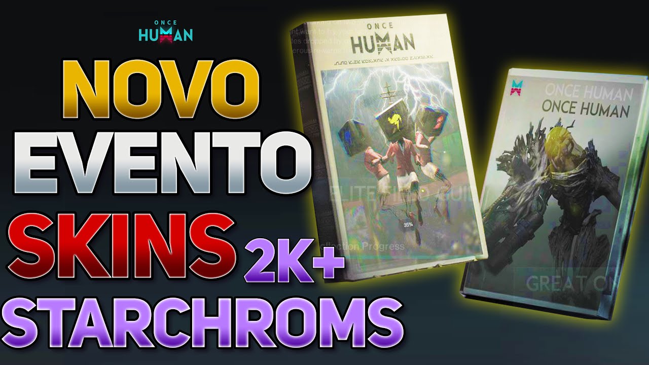 SKINS, STARCHROMS E MUITO MAIS NO NOVO EVENTO - ONCE HUMAN - YouTube