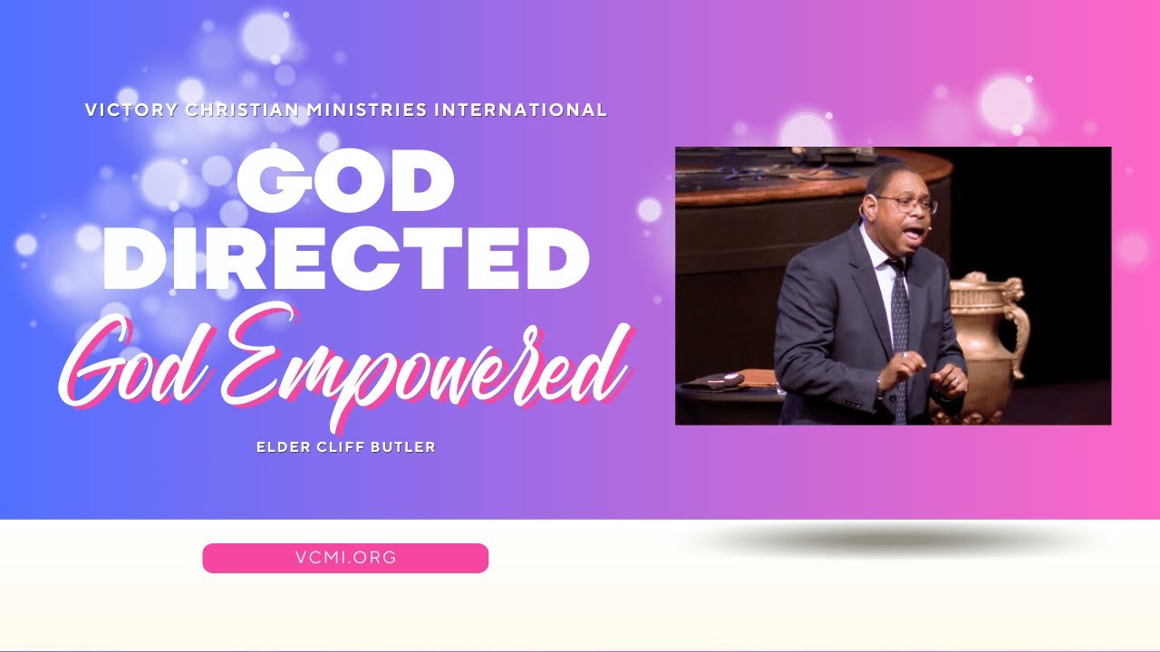 God Directed, God Empowered | Cliff Butler - YouTube