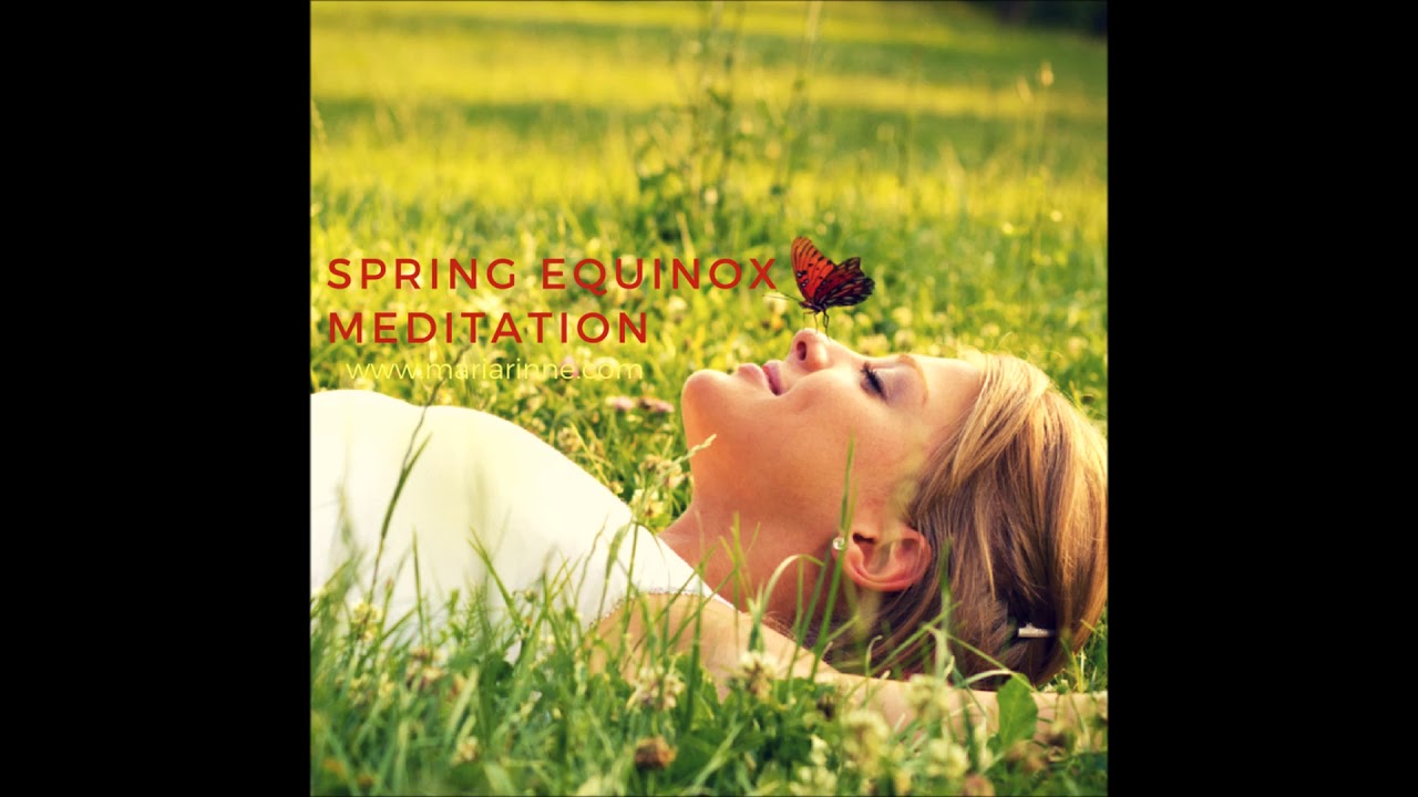 Spring Equinox Guided Meditation - YouTube