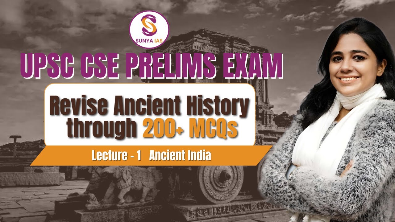 L1 | Ancient India | Revise Ancient History through 200+ MCQs | UPSC ...