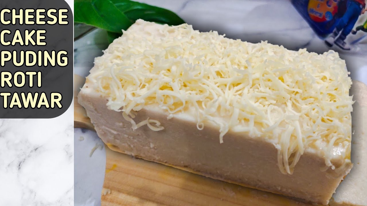 CHEESE CAKE PUDING ROTI TAWAR |SIMPLE|VIRAL|CEMILAN|ENAK |ROTITAWAR ...