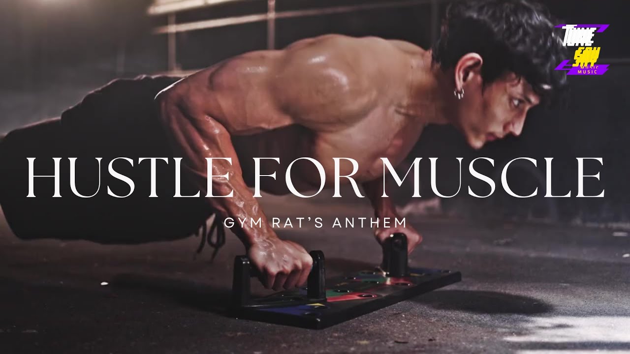 Hustle for Muscles | Official Video for Gymrats @tunesay - YouTube