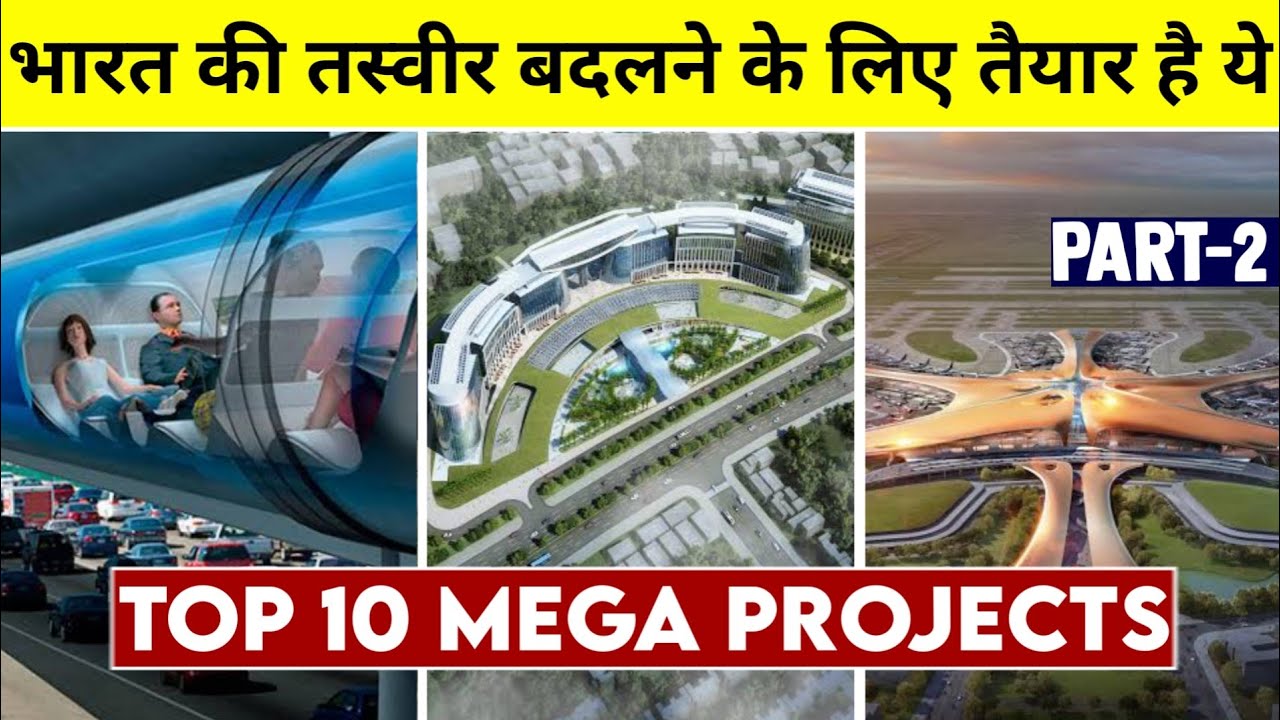 Top 10 Mega Projects in India | Mega Projects in India 2022 | India's ...
