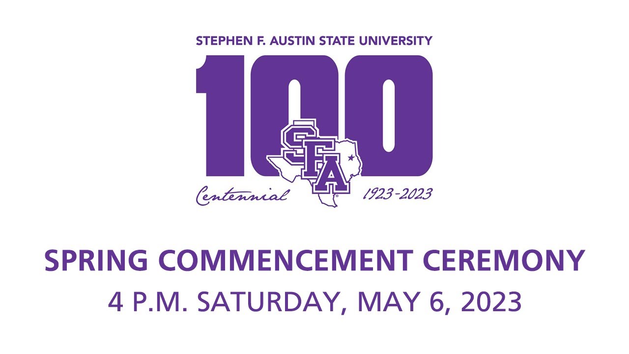 2023 SFA Spring Commencement Ceremony - 4 - YouTube