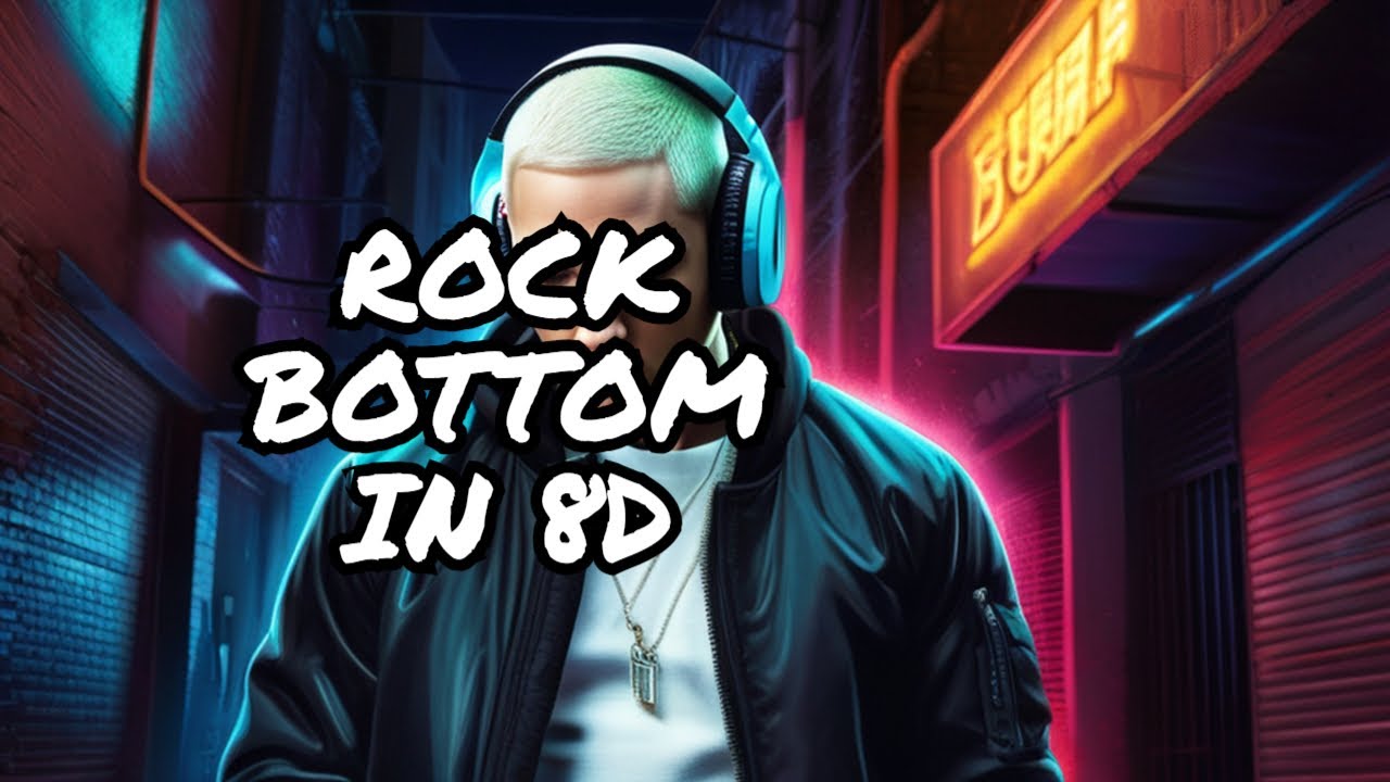 Ain't No Rest In 8D Audio UST - 'Eminem Rock Bottom' 2024 - YouTube