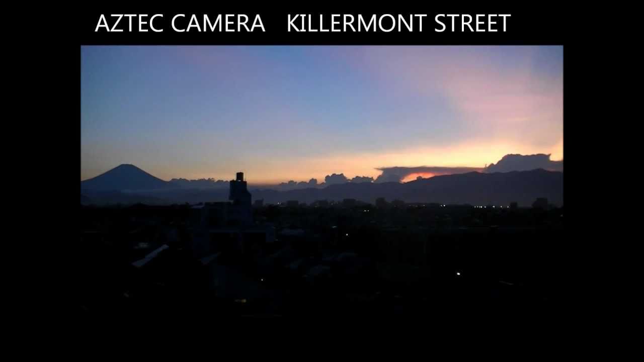 AZTEC CAMERA KILLERMONT STREET [HD] - YouTube