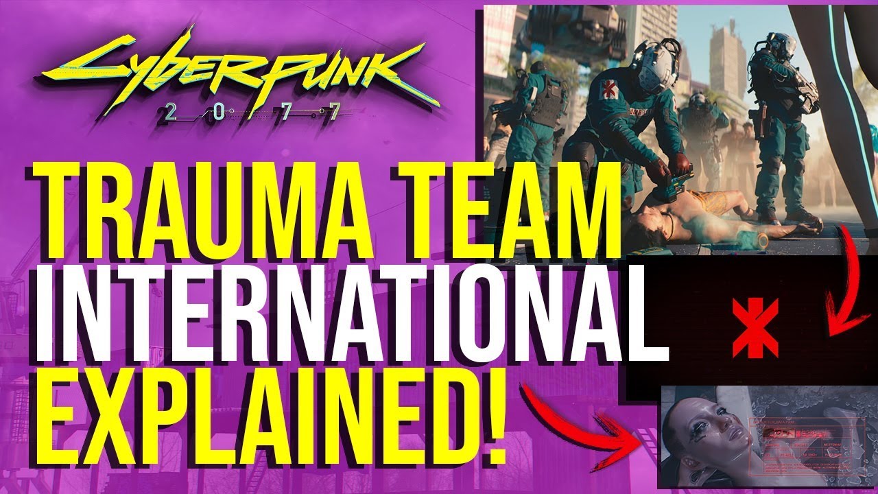 Cyberpunk 2077 - Trauma Team (Lore Explained!) - YouTube