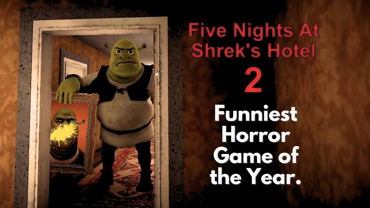Five Nights at Shrek's Hotel 2 - THE FUNNIEST HORROR GAME OF THE YEAR ...