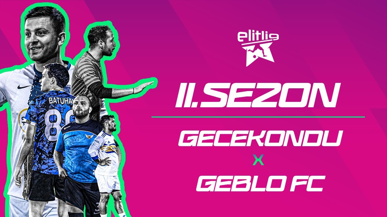 ELİTLİG 11.SEZON GECEKONDU VS GEBLO FC - YouTube