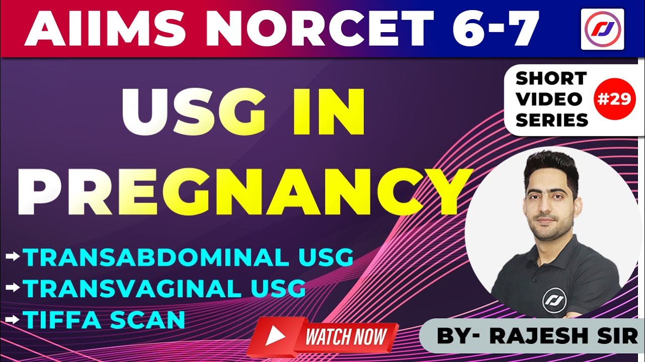 AIIMS NORCET-6 | USG IN PREGNANCY | Transabdominal Ultrasound ...