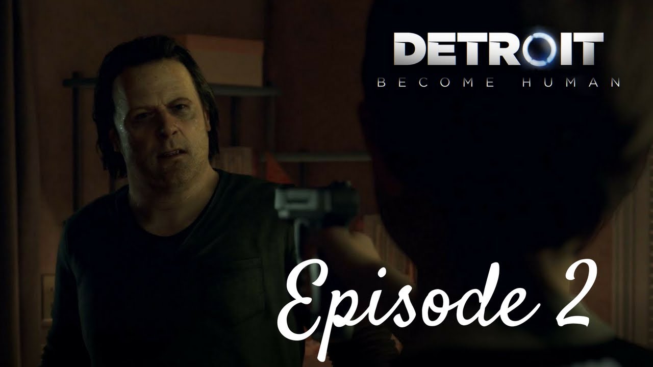Things Took A Turn| Detroit: Become Human: Episode 2 - YouTube