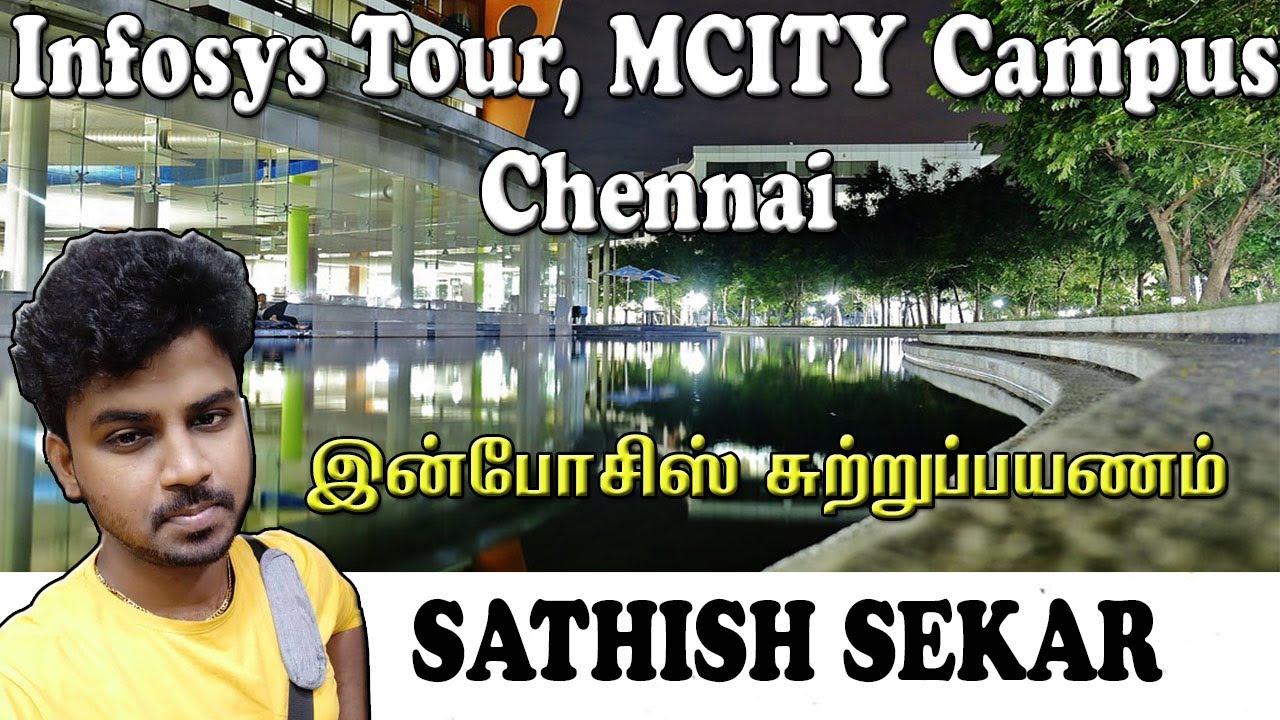 Infosys Mcity Tour | Infosys Ltd Mahindra World City | Chengalpet ...
