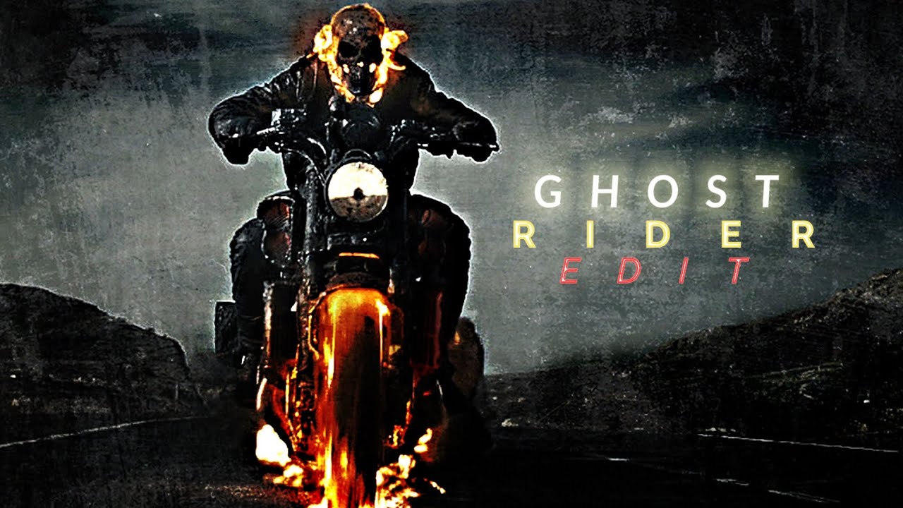 GHOST RIDER EDIT . - YouTube