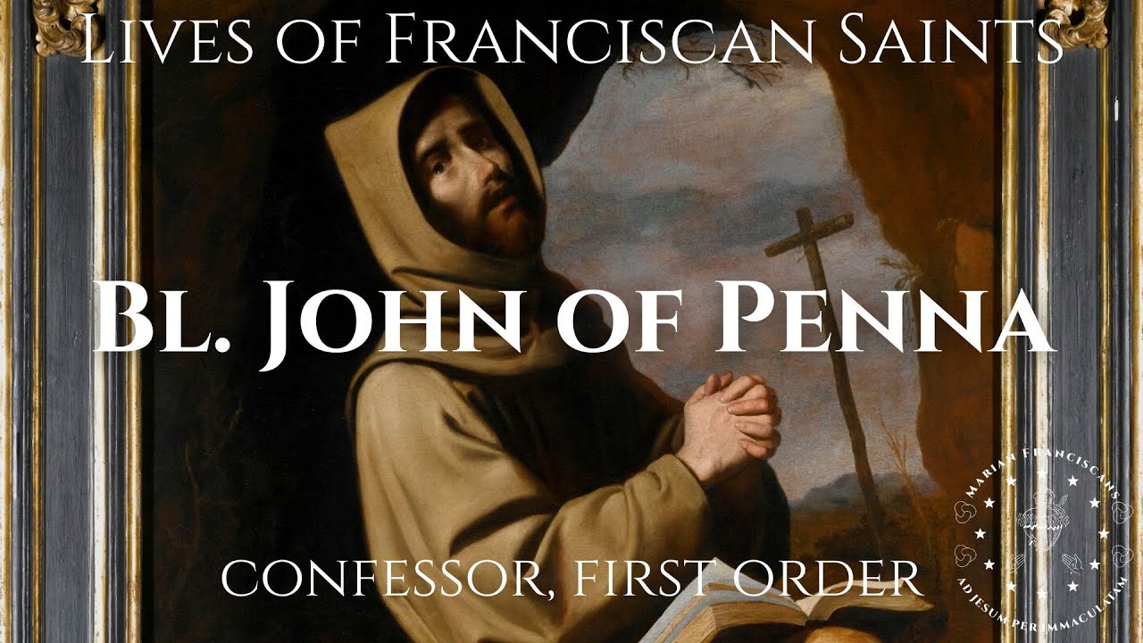 The Life of Blessed John of Penna - YouTube