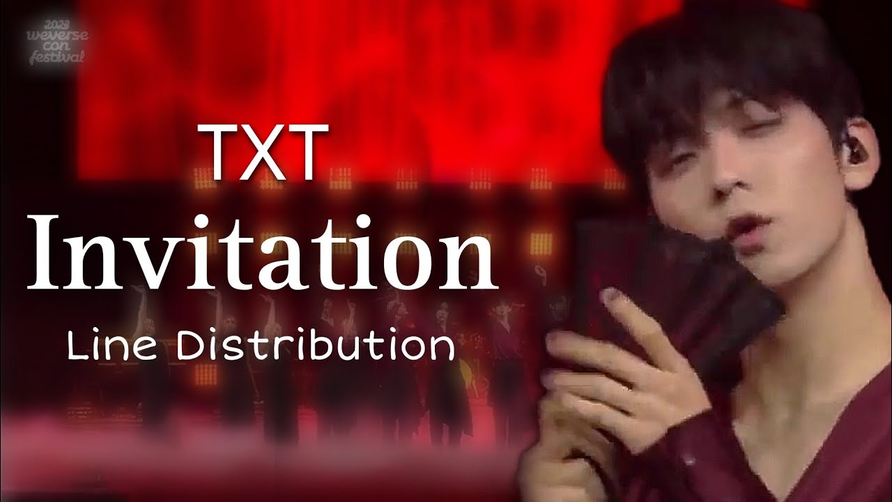 [Line Distribution]TXT(투모로우바이투게더) - Invitation (original: Uhm Jung Hwa ...