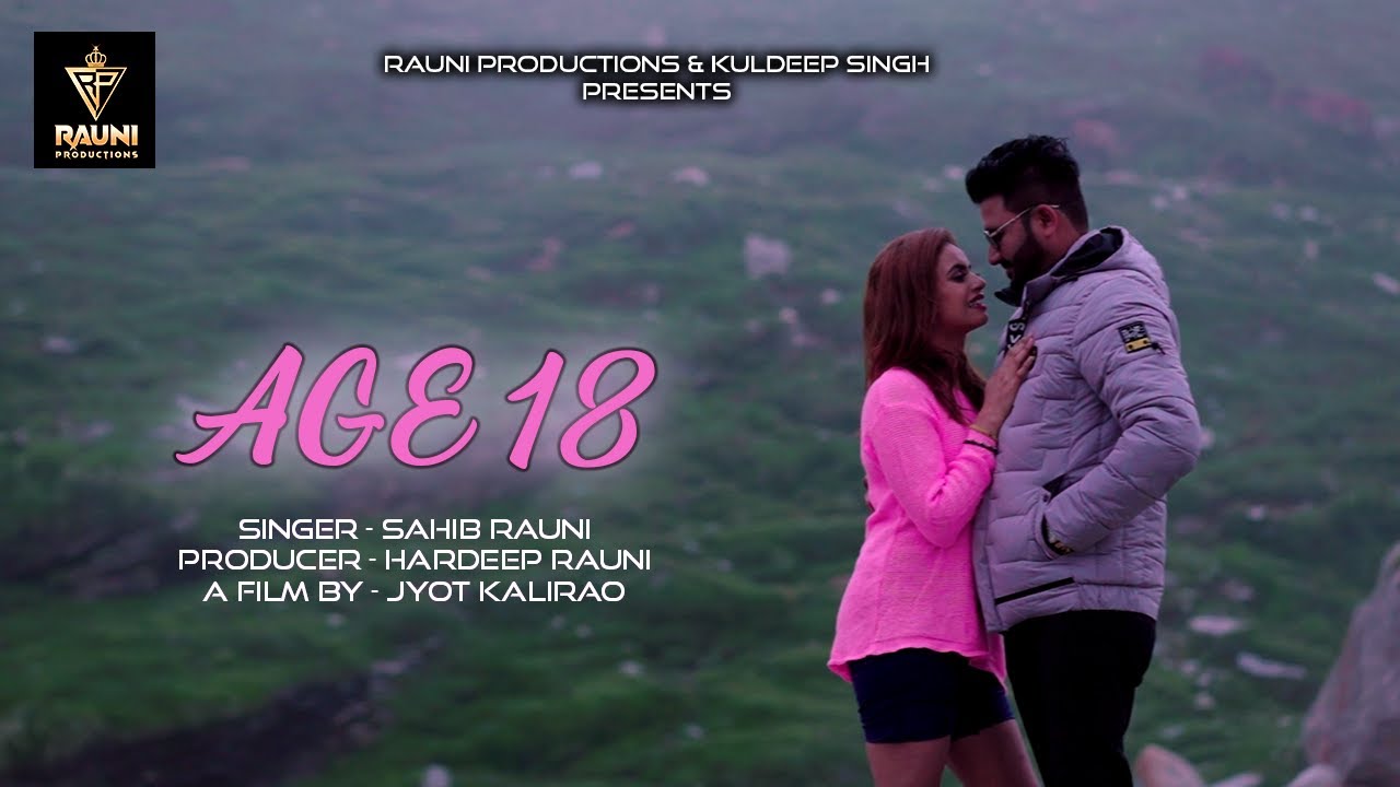 AGE 18 I Sahib Rauni I Hardeep Rauni I Rauni Productions | Latest ...