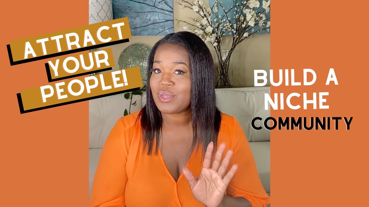 How to Attract your People and build a Niche Community - YouTube