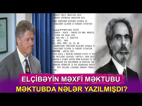 Elçibəyin Klintona yazdığı məxfi məktub üzə çıxdı