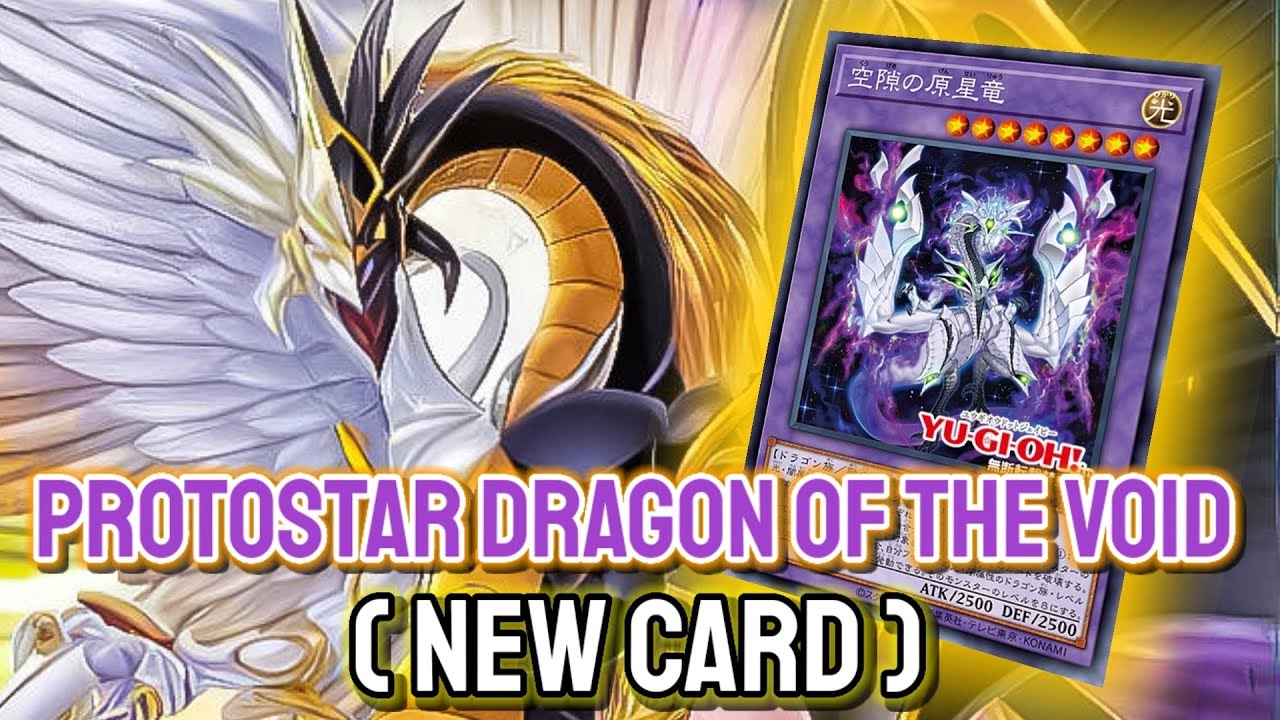 New Light & Dark!! YGOPRO - Protostar Dragon of the Void | Light & Dark Dragon Jun.2024 | New ...
