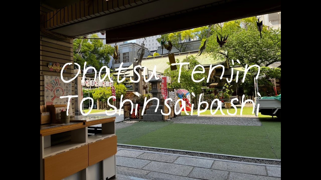 Ohatsu Tenjin Shrine to Doutonbori - YouTube