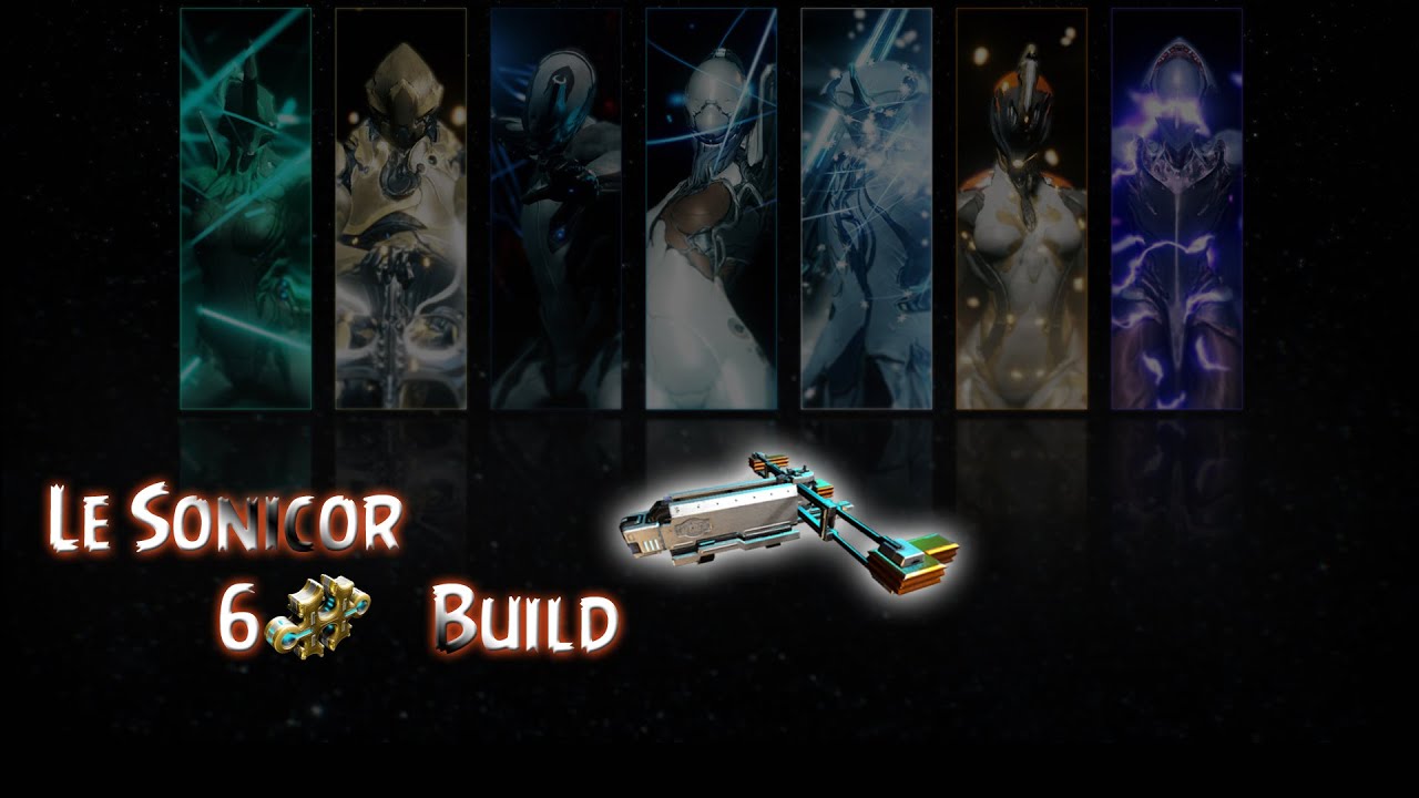 #Warframe : Le Sonicor ( Build ) - YouTube