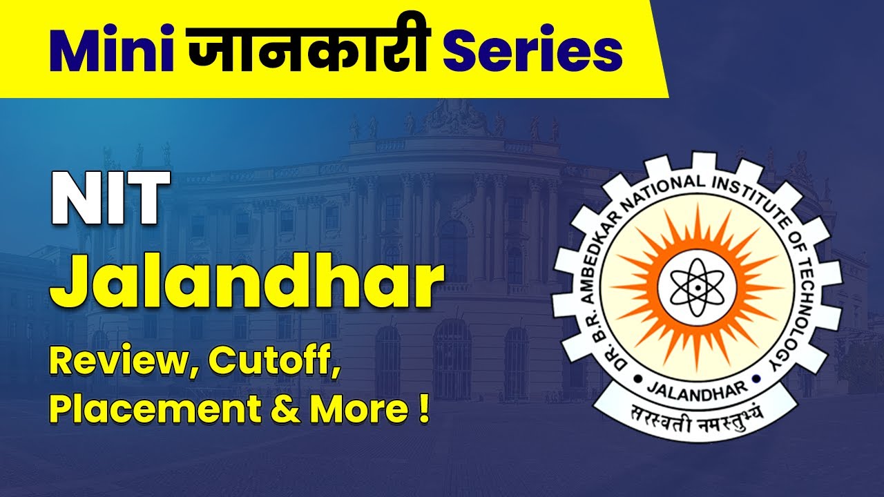 NIT Jalandhar | NIT Ground Reality of Placement | What After Class 12th ...