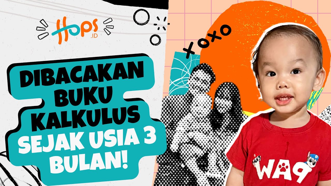 FAKTA MENARIK KENKULUS! BAYI JENIUS YANG HAFAL RUMUS MATEMATIKA HINGGA ...