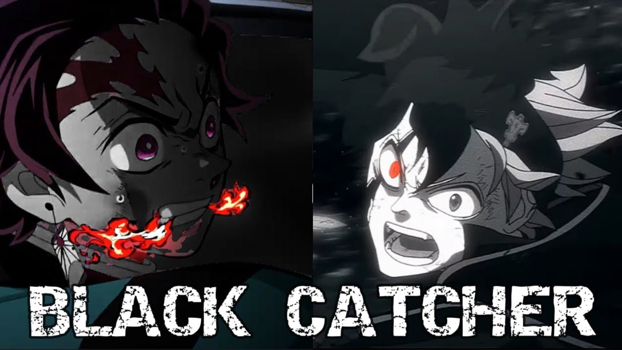 Demon Slayer ANIME OPENING / Black Clover BLACK CATCHER - YouTube
