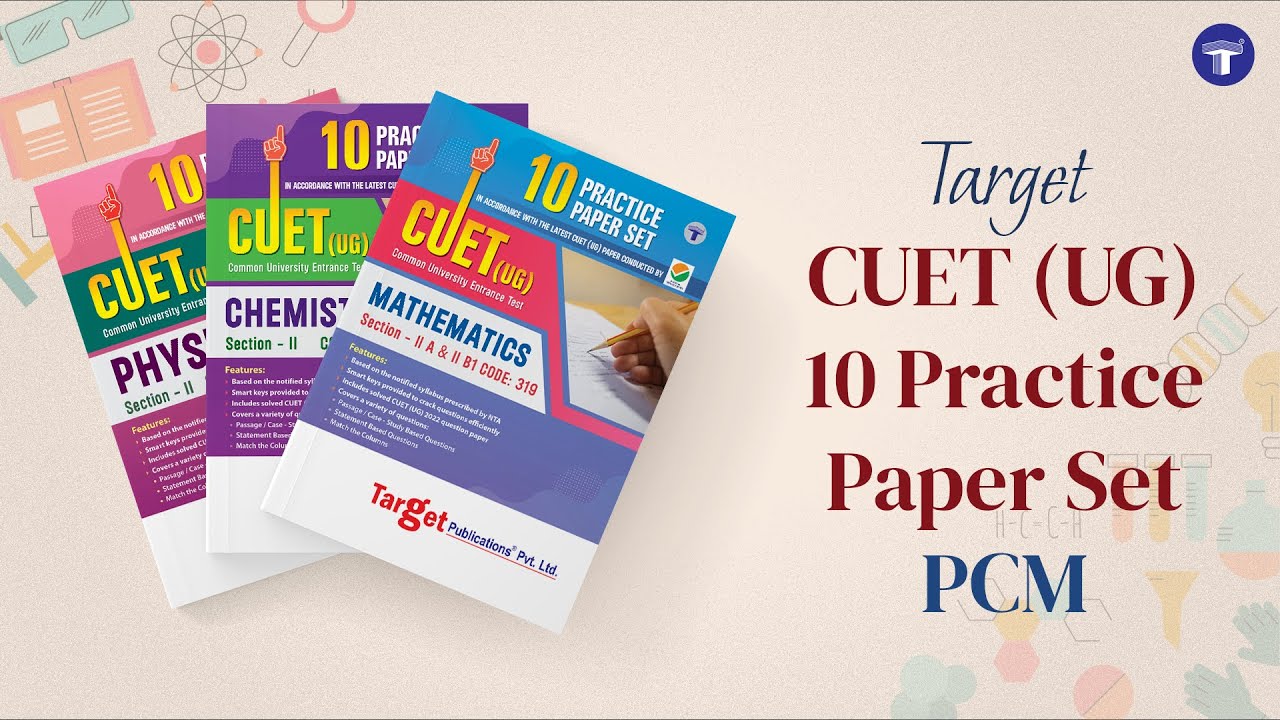 CUET (UG) PCM 10 Practice Paper Set with Solutions | Target ...