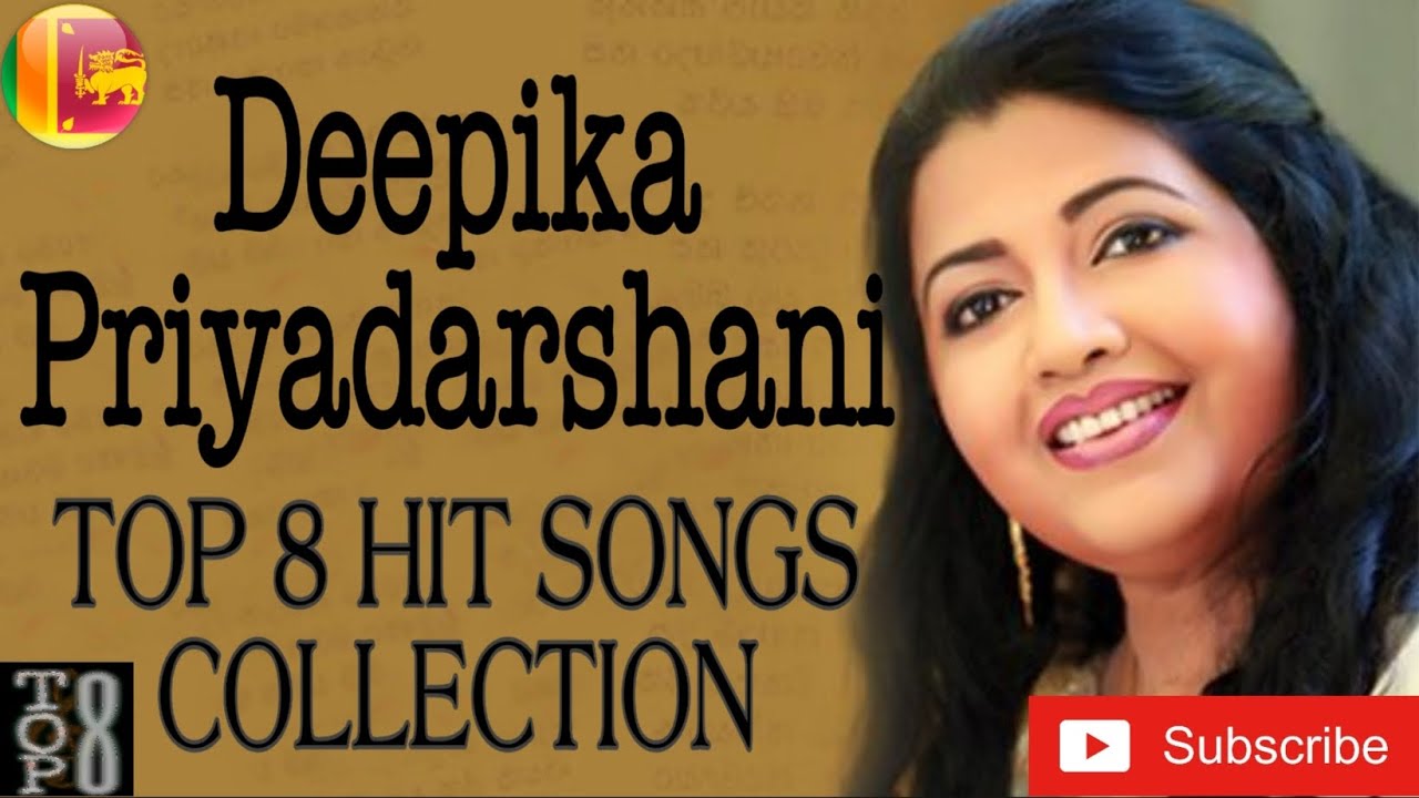 Deepika Priyadarshani Hit Songs Collection / නිදහසේ අහන්න ලස්සන සින්දු ...