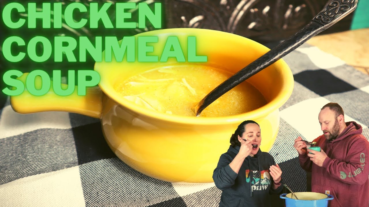 OLD FASHIONED Chicken Soup Recipe | Delicious Chicken Cornmeal Soup ...