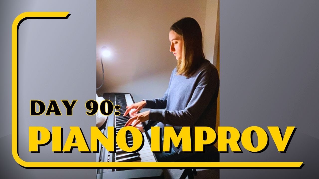 Piano Improv | Day 90 - Long Version - YouTube