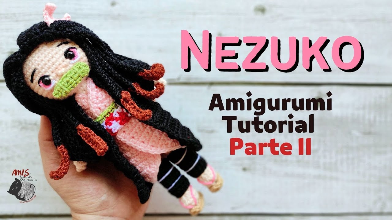 Nezuko Amigurumi Tutorial Parte 2 | Demon Slayer | Amis Tejiendo ...