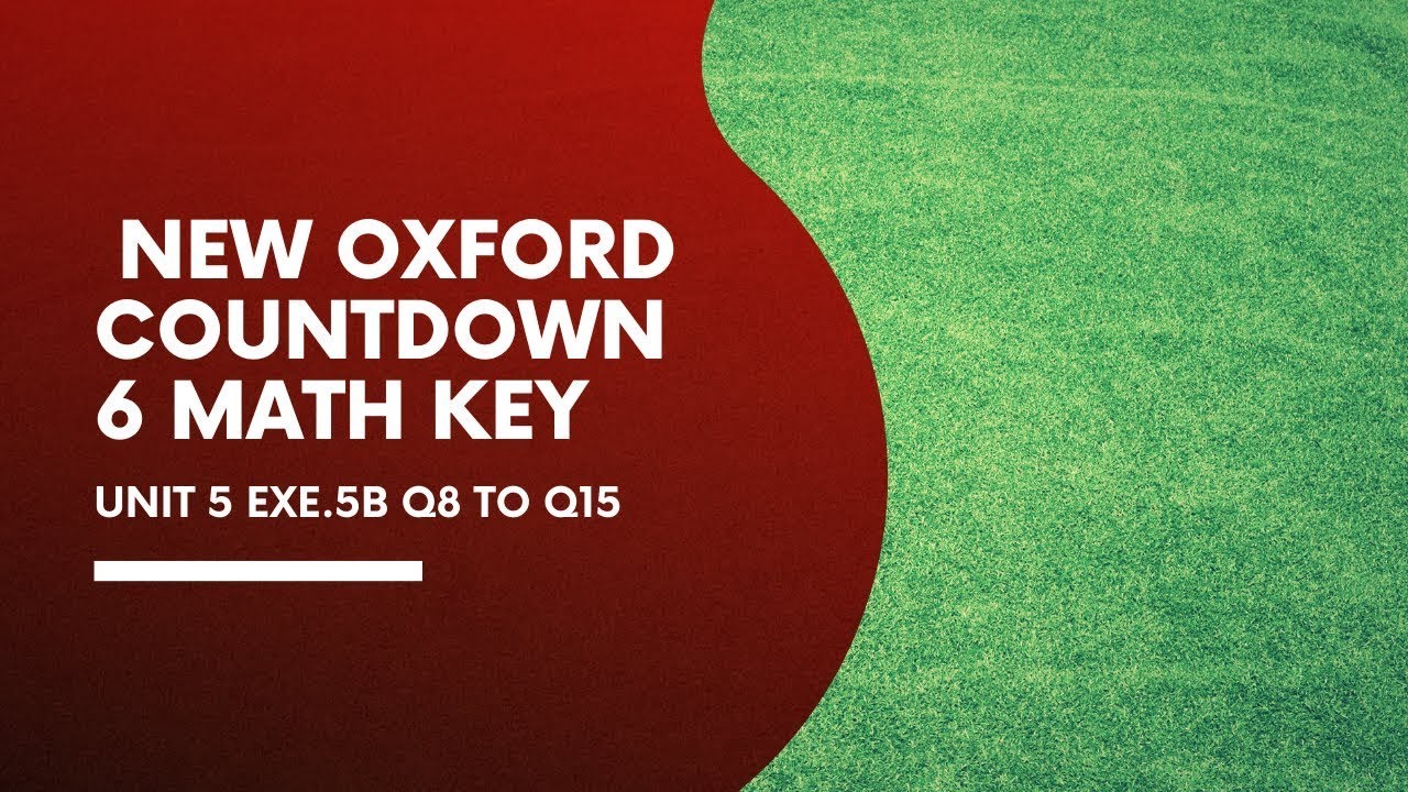 new-oxford-countdown-6-math-2nd-edition-unit-5-exercise-5-b-solved-q-8