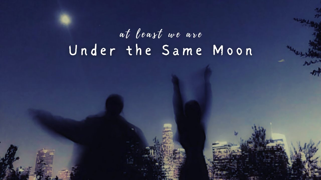 Under the Same Moon | A Heartfelt Song About Love Across Distance - YouTube