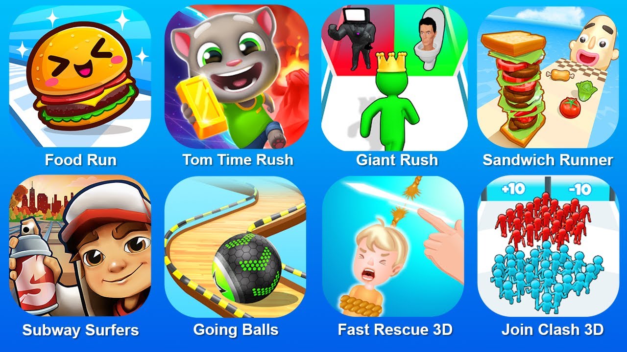 Food Run,Tom Time Rush,Giant Rush,Sandwich Runner,Fast Rescue 3D,Going ...