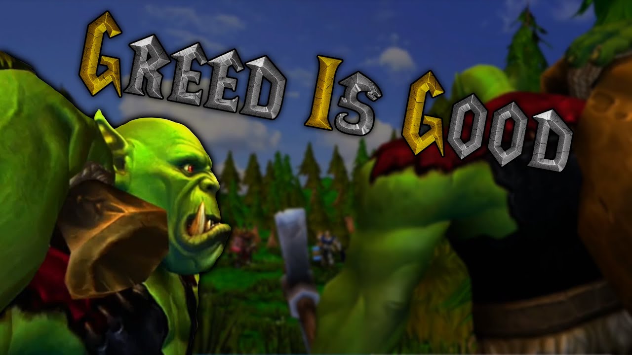 WarCraft: Armies Of Azeroth - Greed is Good - YouTube