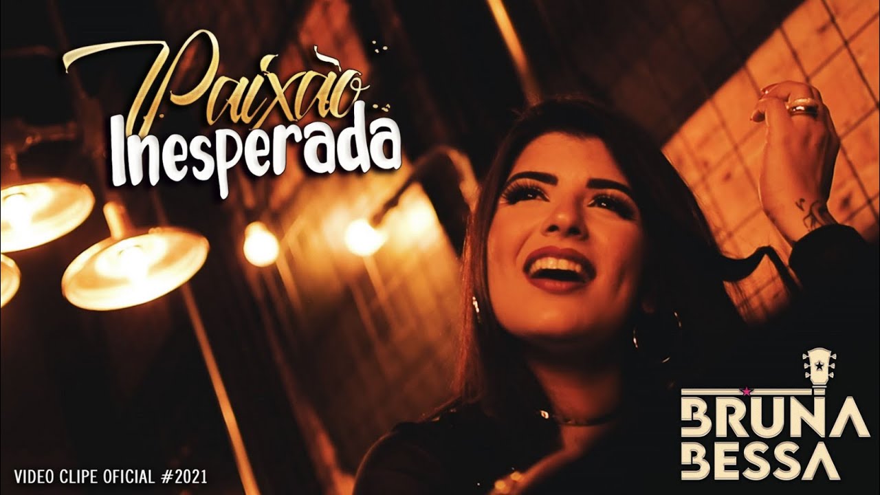 Paixão Inesperada - Bruna Bessa | Clipe Oficial | - YouTube