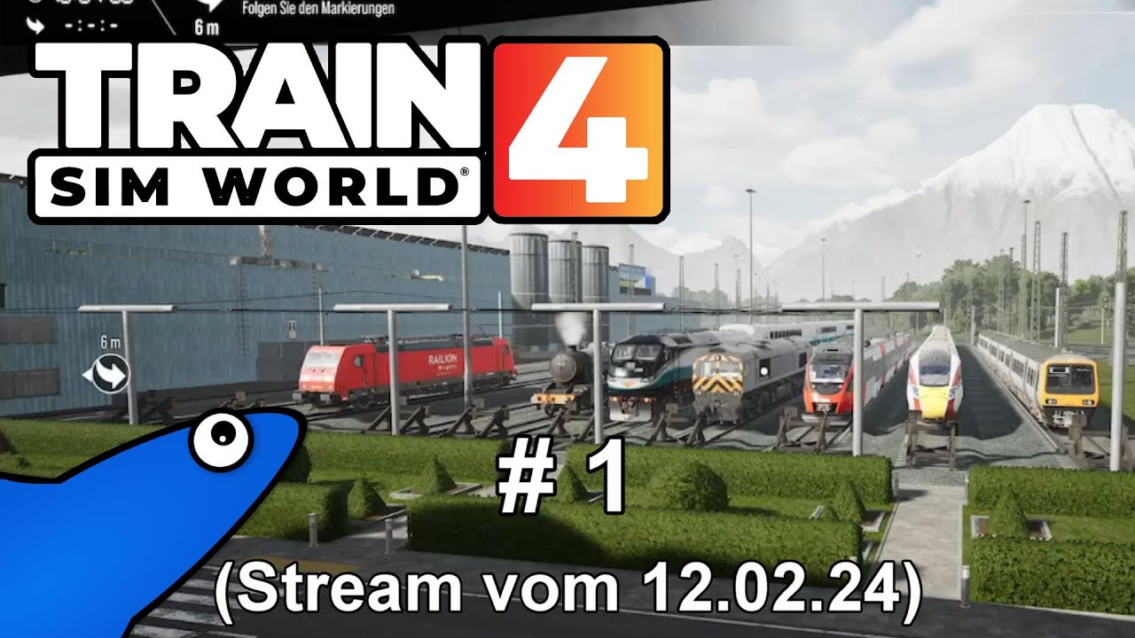 [Let's Stream] Train Sim World 4 - Teil 1 - Alles einsteigen bitte! - YouTube