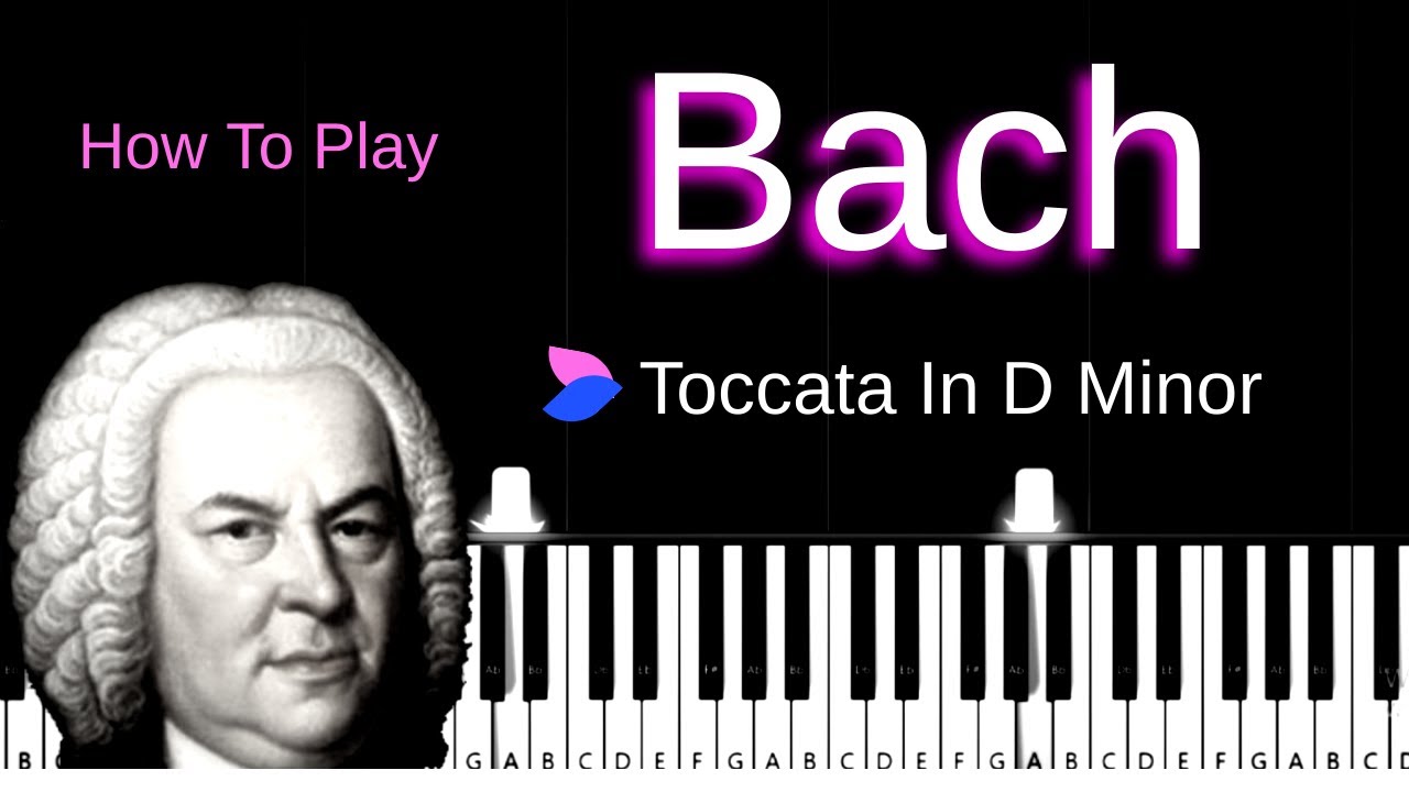 Bach - Toccata In D Minor - Easy Piano Tutorial - YouTube