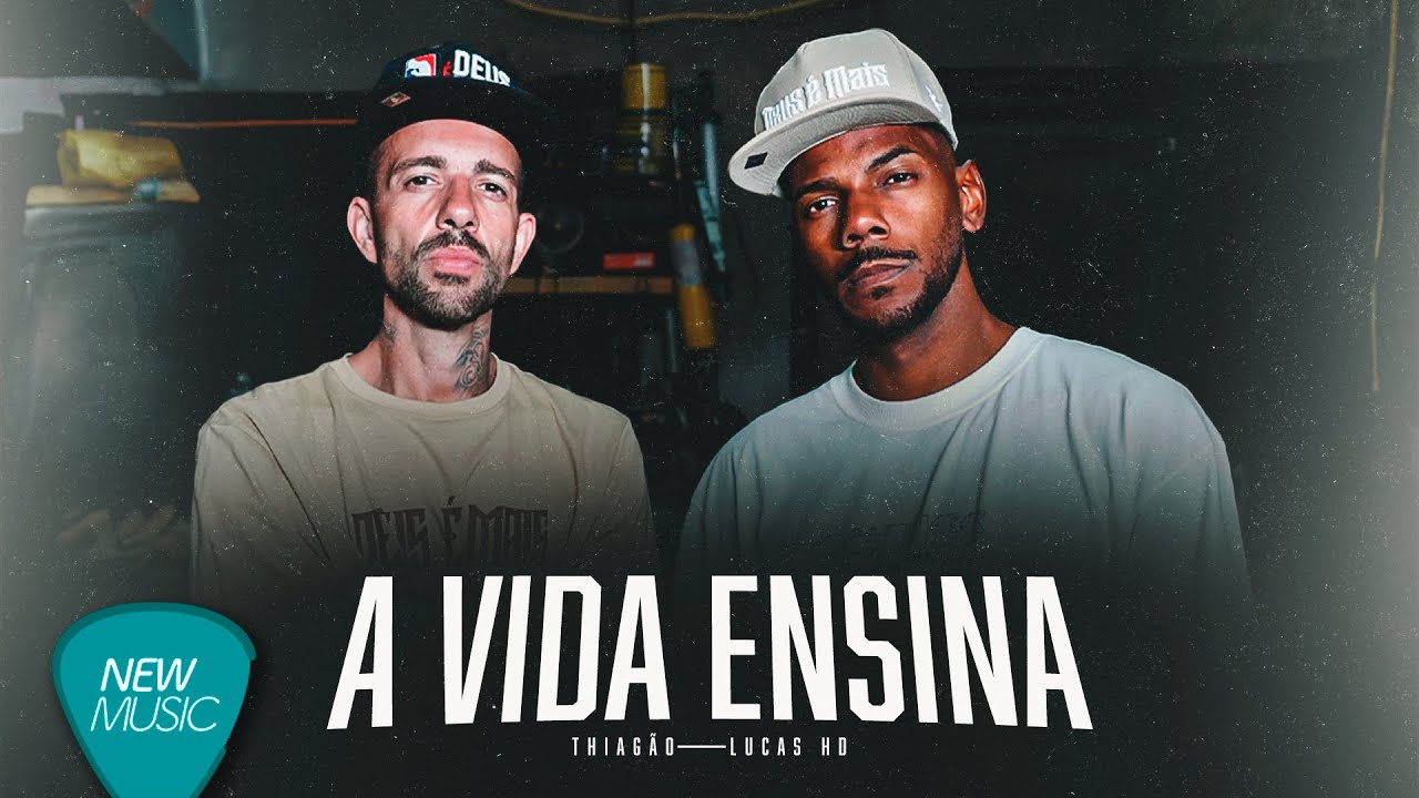 Thiagão Canal Oficial - Thiagão, Lucas HD - A Vida Ensina [Clipe ...