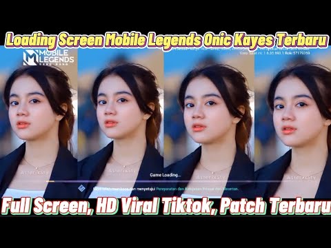 Loading Screen Mobile Legends Onic Kayes Viral Tiktok Terbaru