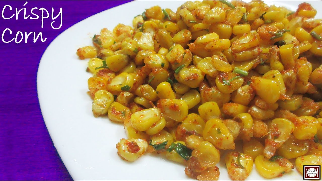 Easiest Crispy Corn Recipe | क्रिस्पी और स्पाइसी कॉर्न रेसिपी | Crispy ...